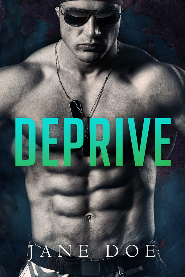 Deprive